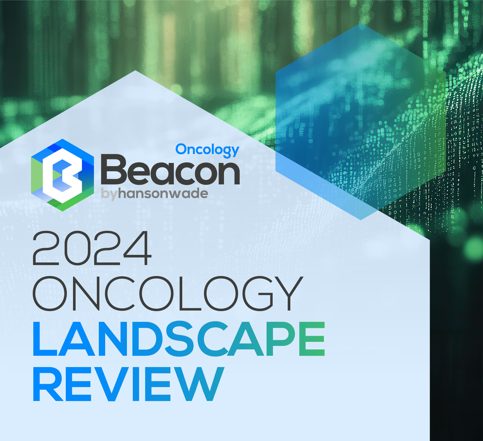 Oncology Landscape Review - Beacon Intelligence