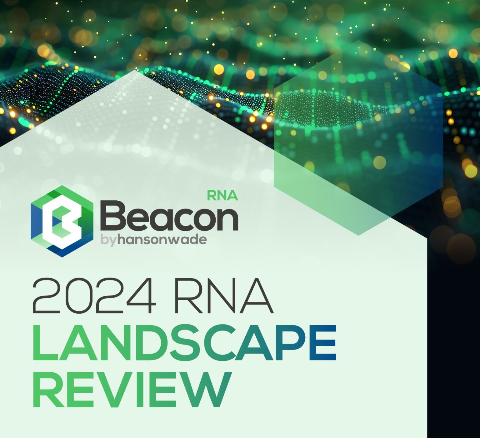 RNA H1 2025 Landscape Review - Beacon Intelligence