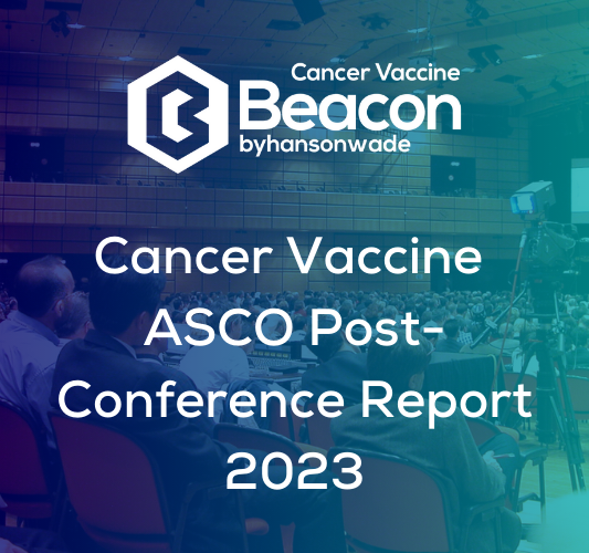 Beacon Cancer Vaccine: ASCO 2023 Post-Conference Report